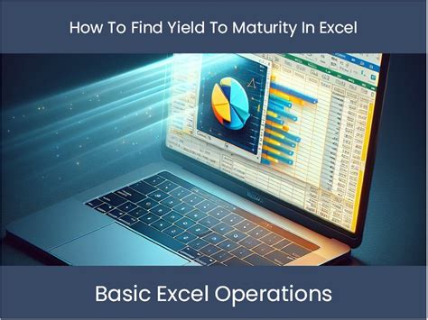 Excel Tutorial How To Find Yield To Maturity In Excel Excel