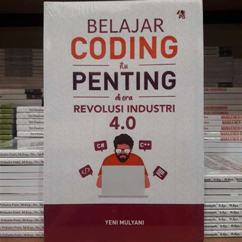 Jual Buku Belajar Coding Itu Penting Di Era 40 Di Seller Belik Ilmu