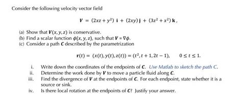 Solved Consider The Following Velocity Vector Field V X Chegg