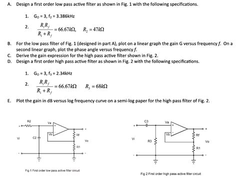Solved A Design A First Order Low Pass Active Filter As Chegg Com