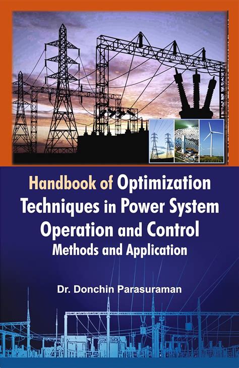 Buy Handbook Of Optimization Techniques In Power System Operation And Control Methods And