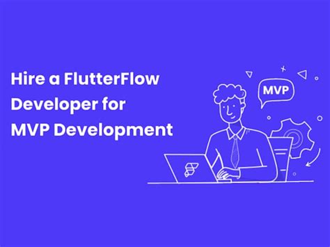 develop an mvp with basic features built using flutterflow by
