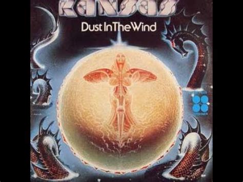 Kansas Dust In The Wind With Lyrics Youtube