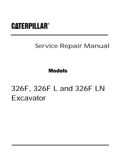 Caterpillar Cat 326f L Excavator Prefix Ggj Service Repair Manual