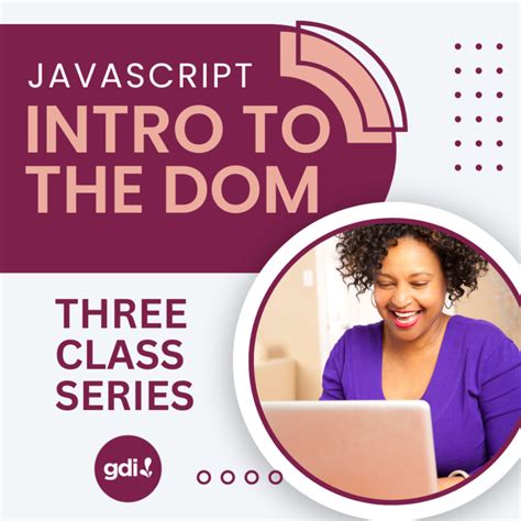 Girl Develop It On Linkedin Javascript Intro To The Dom 3 Class Series Girl Develop It