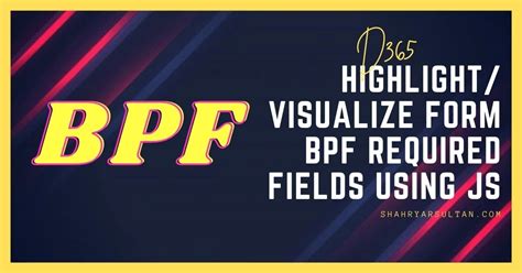 Highlightvisualize Form Bpf Required Fields Using Js Shahryar Sultan