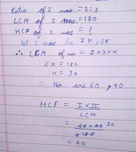 Two Numbers Are In The Ration 2 3 And Their Lcm Is 180 Find The Hcf