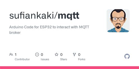 GitHub Sufiankaki Mqtt Arduino Code For ESP To Interact With MQTT Broker