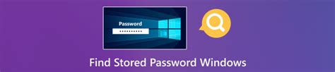 Find Stored Password On Windows 1011 2025 Easy Method