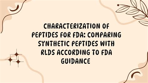 Characterization Of Peptides For Fda Comparing With Rld