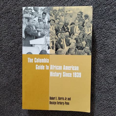 The Columbia Guide To African American History Since 1939 By Robert