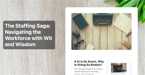 Matthew Robbins On Linkedin The Staffing Saga Navigating The Workforce With Wit And Wisdom