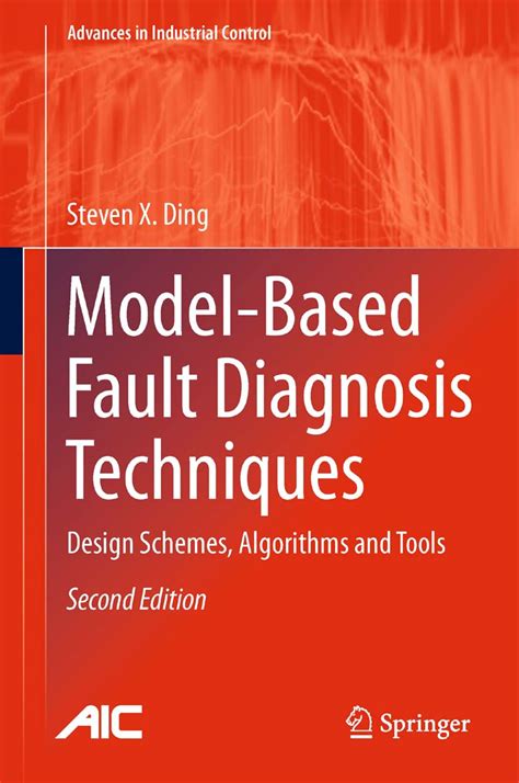 Model Based Fault Diagnosis Techniques Ebook By Steven X Ding Epub