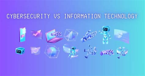 Cybersecurity Vs Information Technology Whats The Difference