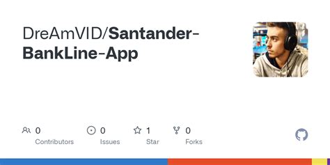 GitHub DreAmVID Santander BankLine App