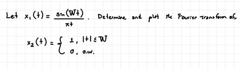 solved let x1 t πtsin wt determine and plot the fourier