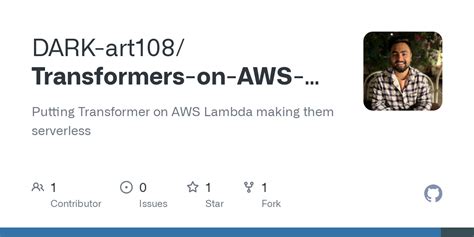 Github Dark Art108 Transformers On Aws Lambda Putting Transformer On Aws Lambda Making Them