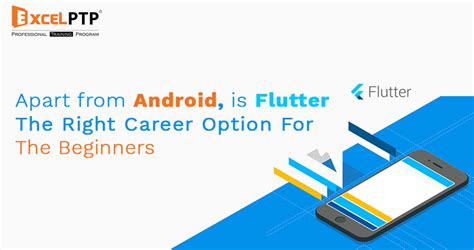 Apart From Android Is Flutter The Right Career Option For The