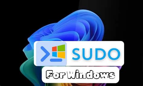 Microsoft Open Sources Sudo For Windows Cyber Kendra