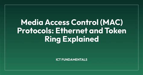 Media Access Control Mac Protocols Ethernet And Token Ring Explained