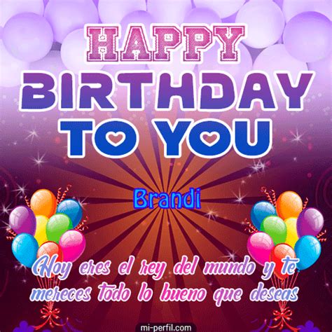 🎂 Feliz Cumpleaños Brandi 🎊 51 Imágenes Y S De Happy Birthday