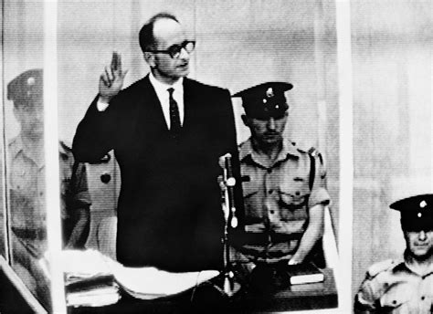 Adolf Eichmann Is Alive And Well And Living In America