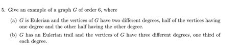 Solved Give An Example Of A Graph G Of Order Where A Chegg