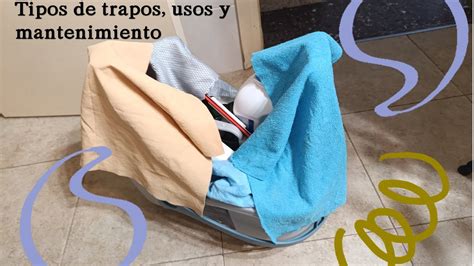 Tipos De Trapos Usos Y Mantenimiento 🥰🥰 Youtube