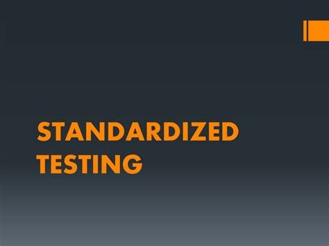 Standardized Testingpptx 2 Pptx
