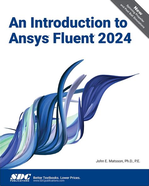 An Introduction To Ansys Fluent 2024 Book 9781630576950 Sdc Publications