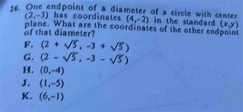 solved 26 one endpoint of a diameter of a circle with center 2 3