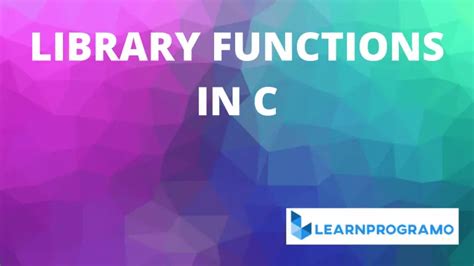 Functions In C Explanation With Examples Learnprogramo