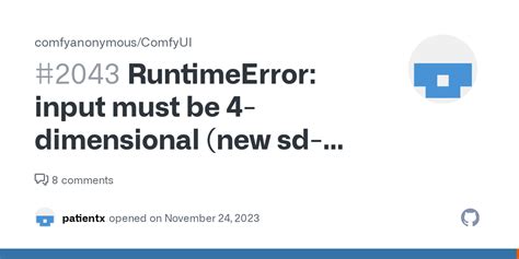 RuntimeError Input Must Be 4 Dimensional New Sd Video Related Issue 2043 Comfyanonymous