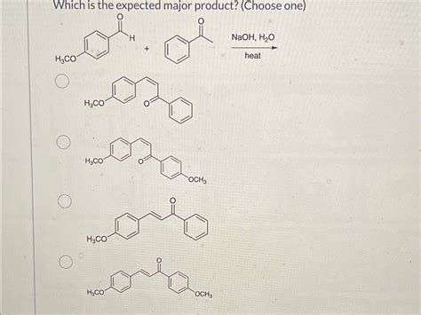 Solved Which is the expected major product? (Choose | Chegg.com