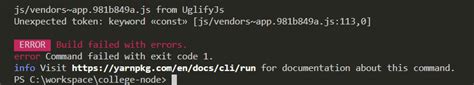 打包报错，提示uglifyjs unexpected token keyword const 鼓舞飞扬 博客园