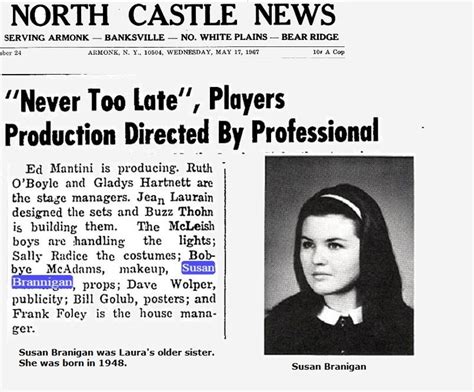 Lauras Older Sister Susan Branigan Is Doing The Make Ups In Never To