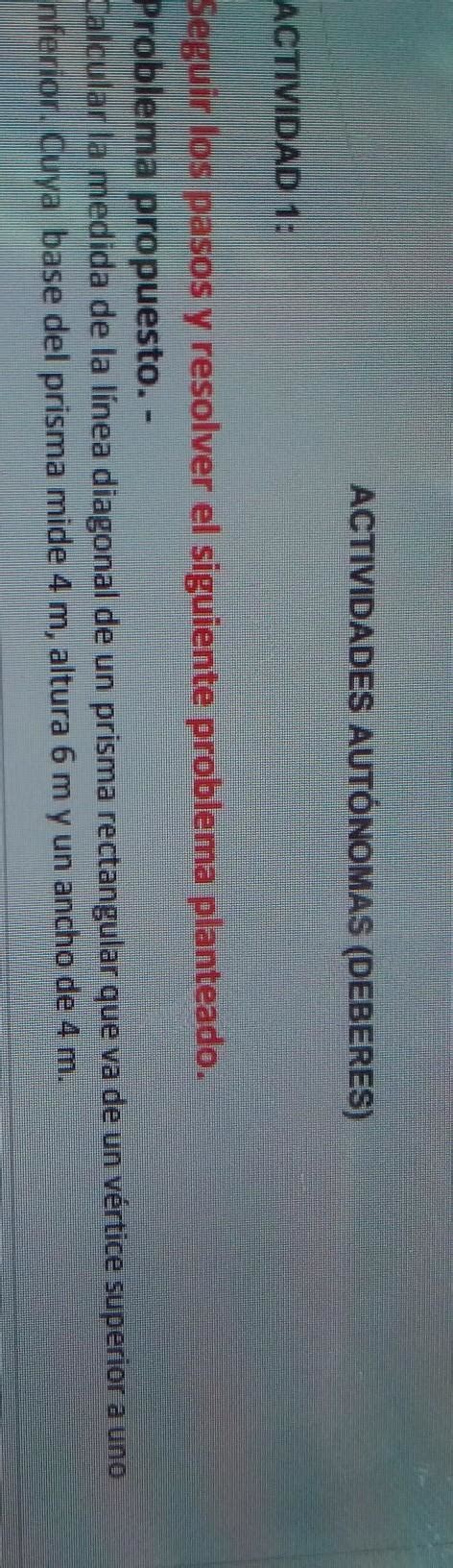 Calcular La Medida De La Línea Diagonal De Un Prisma Rectangular Que Va De Un Vértice Superior A