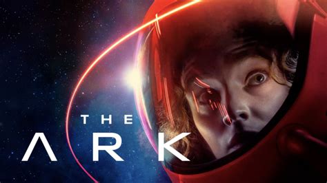 El Canal Syfy Estrenará La Segunda Temporada De ‘the Ark El 17 De