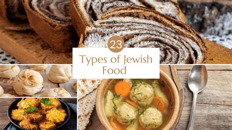 23 Types Of Jewish Food That Everyone Will Love Food For Net