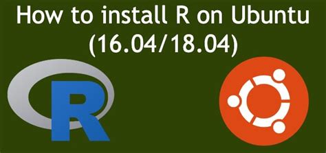How To Install R On Ubuntu 16041804 Linuxtechlab