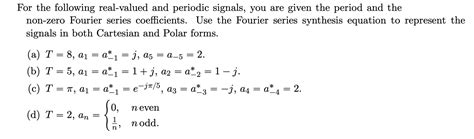 solved for the following real valued and periodic signals