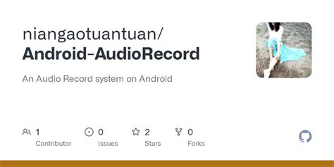 Github Niangaotuantuan Android Audiorecord An Audio Record System On Android