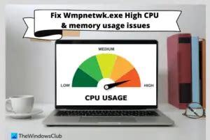 Fix Wmpnetwk Exe High CPU Or Memory Usage On Windows