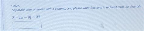 solved solve separate your answers with a comma and please