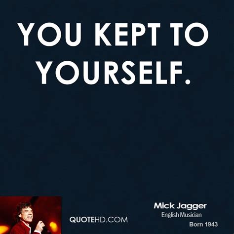 Mick Jagger Quotes Quotesgram