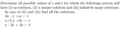 Solved Determine All Possible Values Of S And T For Which