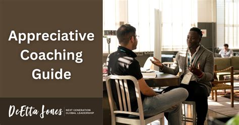 Appreciative Coaching Guide Appreciative Coaching In Business