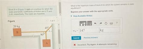 solved what is the maximum mass of block a for which the