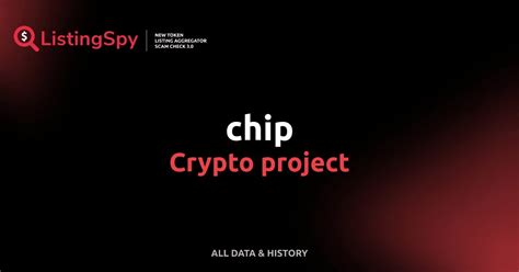 Chip Crypto Project Chip Token Listings Events Analysis Listingspy