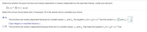 solved determine whether the given functions are linearly